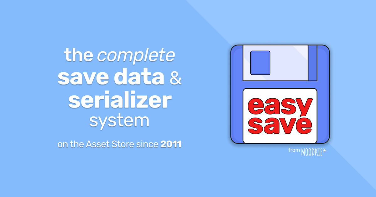 Easy Save - アセットの完全な保存とロード